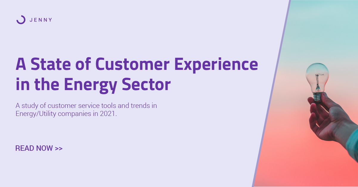 State of Customer Experience in the Energy Sector | GetJenny